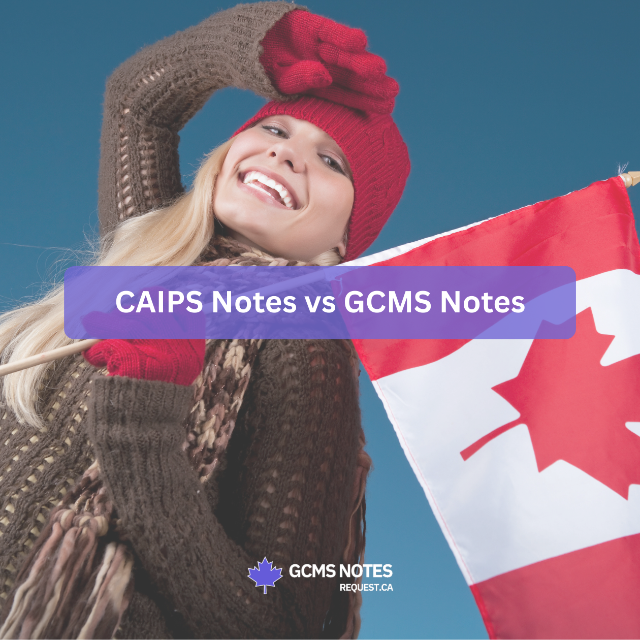 CAIPS Notes vs GCMS Notes | What Changed and Why